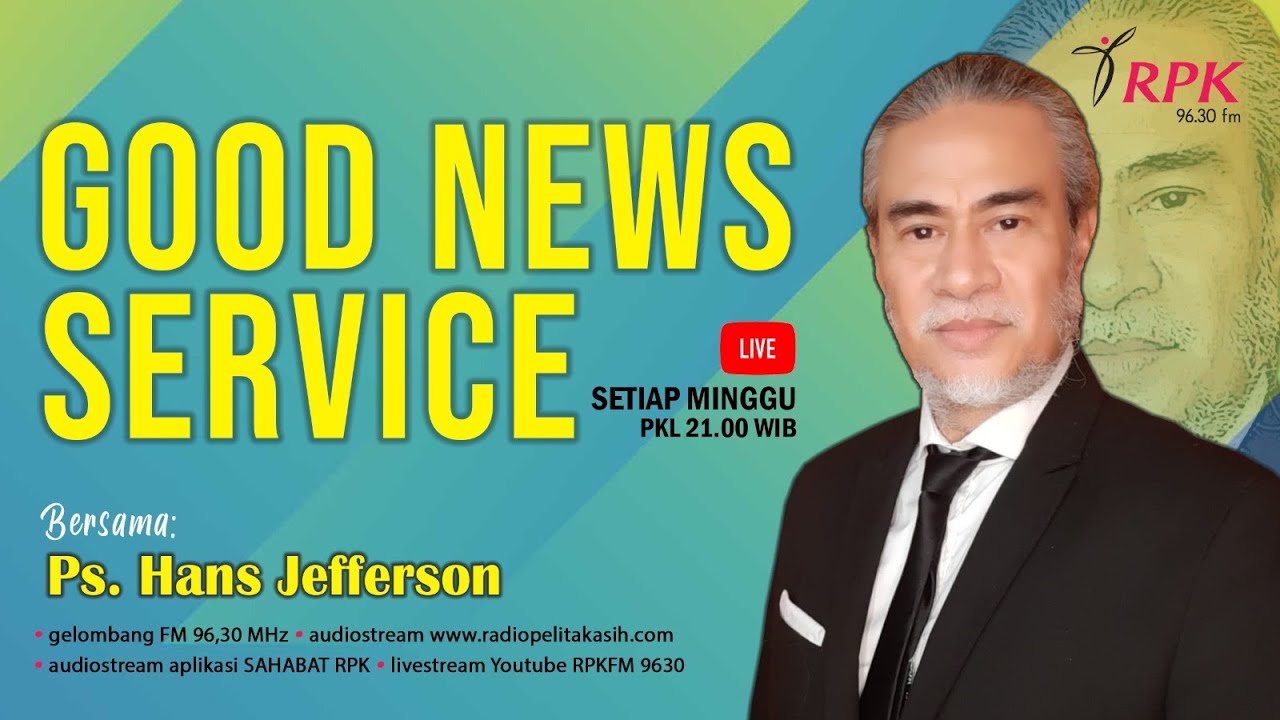 Ps. JOHAN PASARIBU & Ps. HANS JEFFERSON | GOOD NEWS SERVICE | MINGGU ...