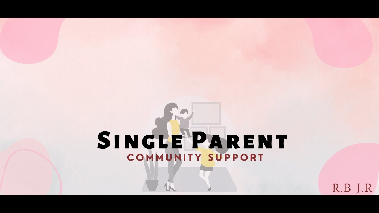 Single Parent Community Support ││Social Advocacy - YouTube