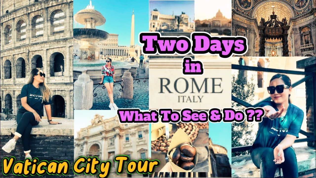 🔹TWO DAYS IN ROME ITALY||WHAT TO SEE & DO?COLOSSEUM,TREVI FOUNTAIN ...