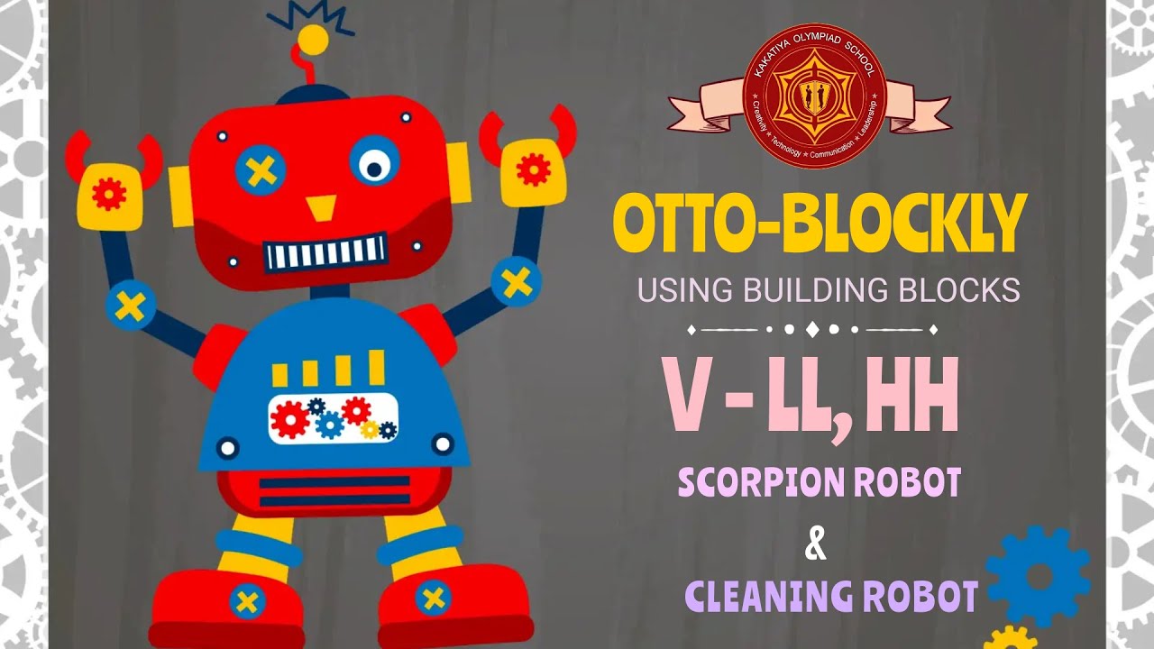 V - LL, HH || SCORPION ROBOT || CLEANING ROBOT || KAKATIYA OLYMPIAD ...