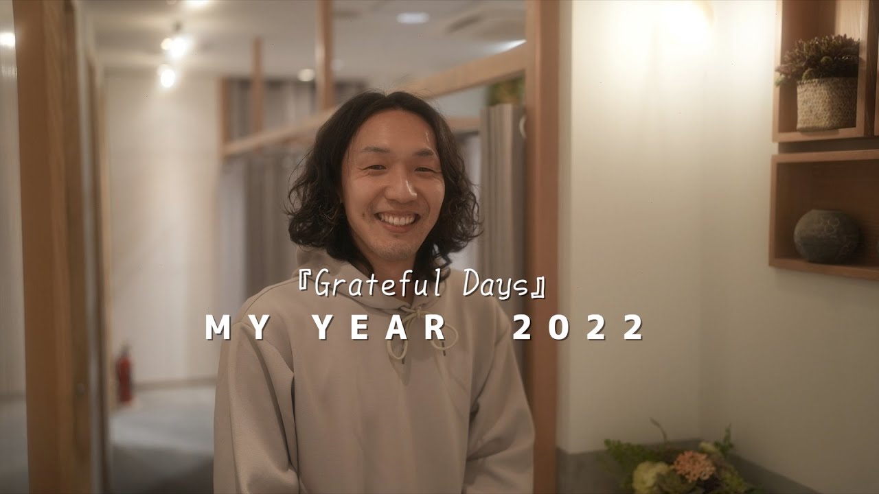 MY YEAR 2022 『Grateful Days』 - YouTube