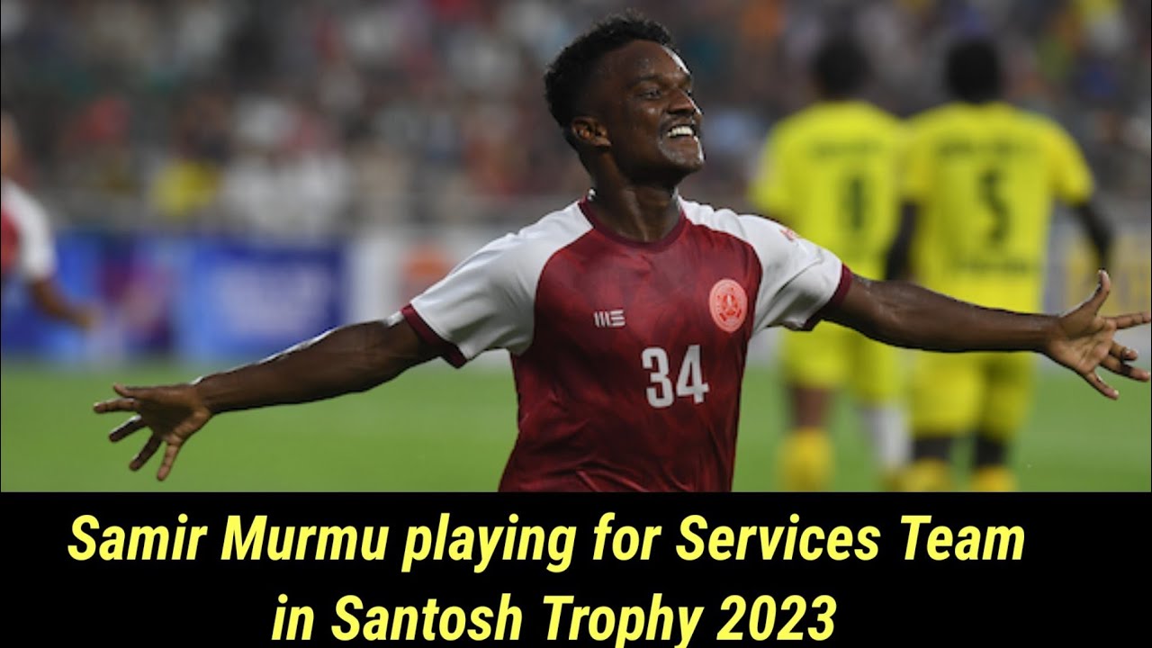 Samir Murmu Helping Services Football team to reach Santosh Trophy 2023 ...