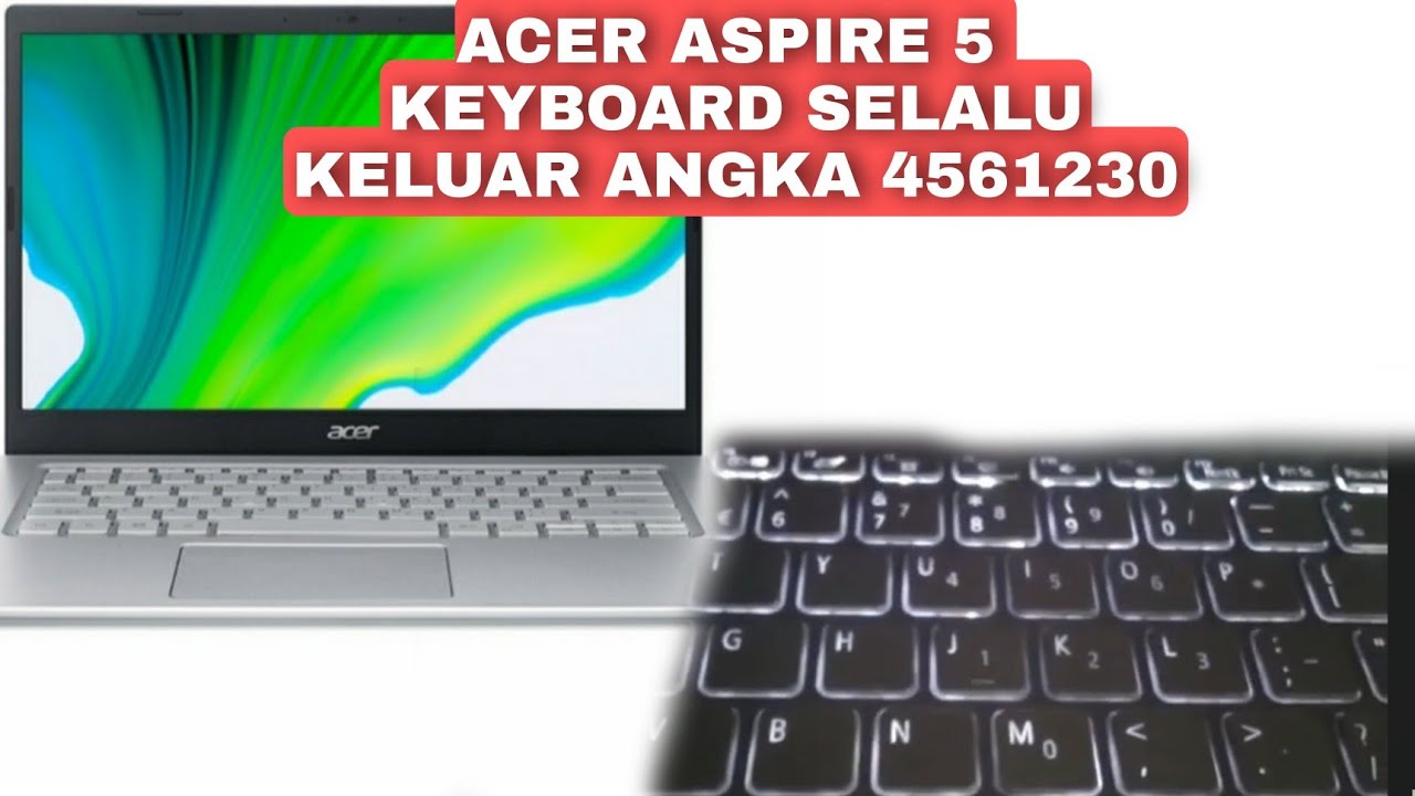 Cara Servis Keyboad Acer Aspire 5 Kasus Huruf UIOJKLM Berubah Menjadi ...