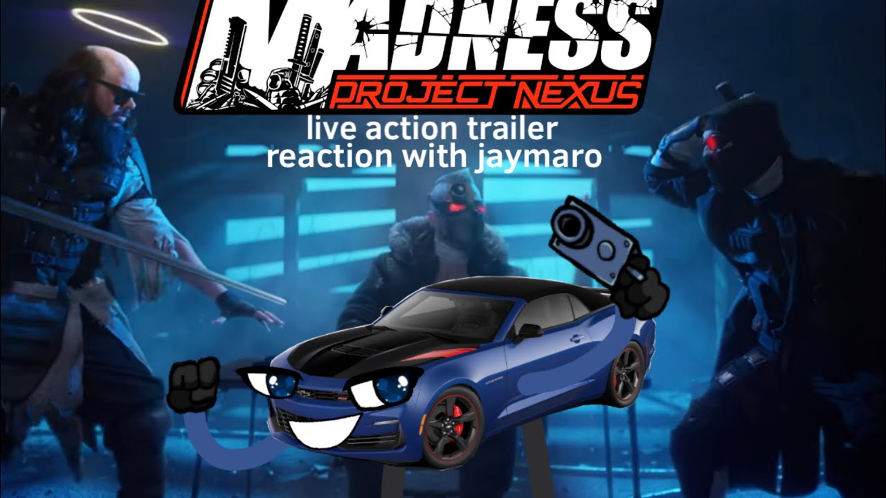 Madness project nexus live action trailer reaction - YouTube