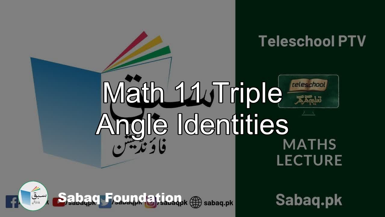Math 11 Triple Angle Identities, Math Lecture | Sabaq.pk - YouTube