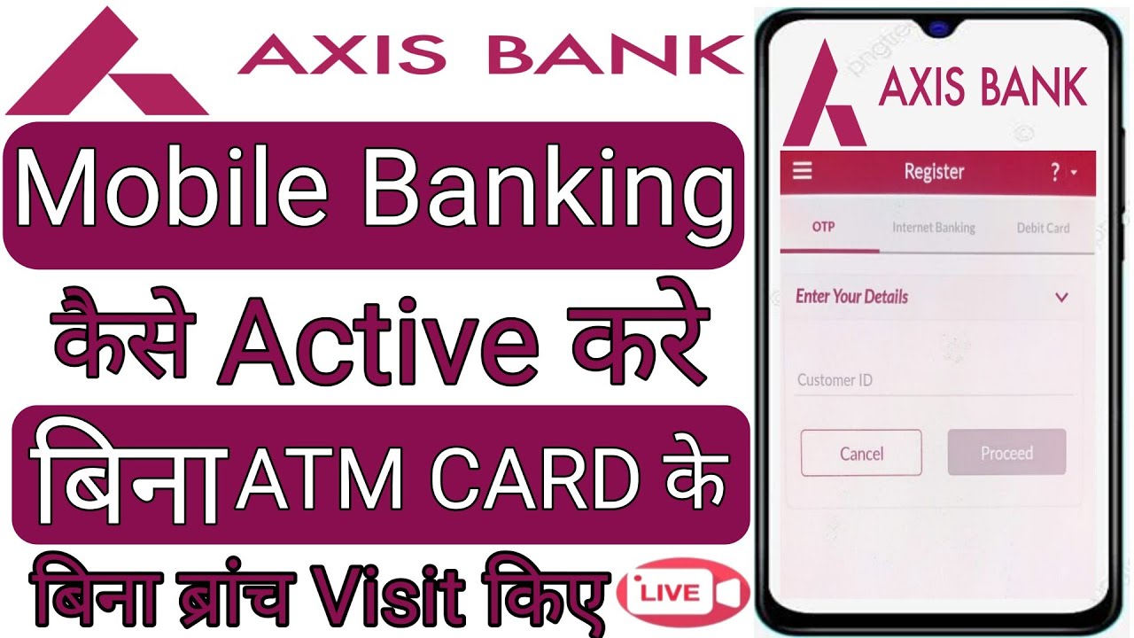 axis bank mobile banking activation ! how to mobile banking activate ...