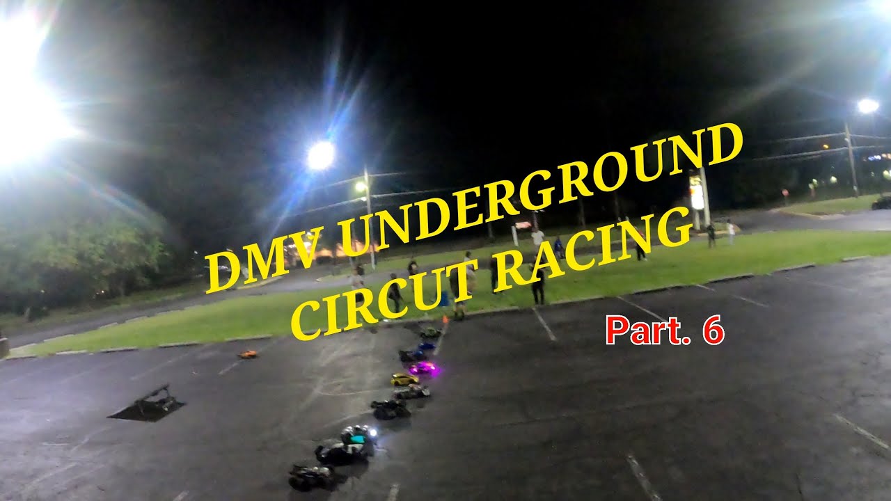 DMV RC UNDERGROUND RACING Part 6. - YouTube