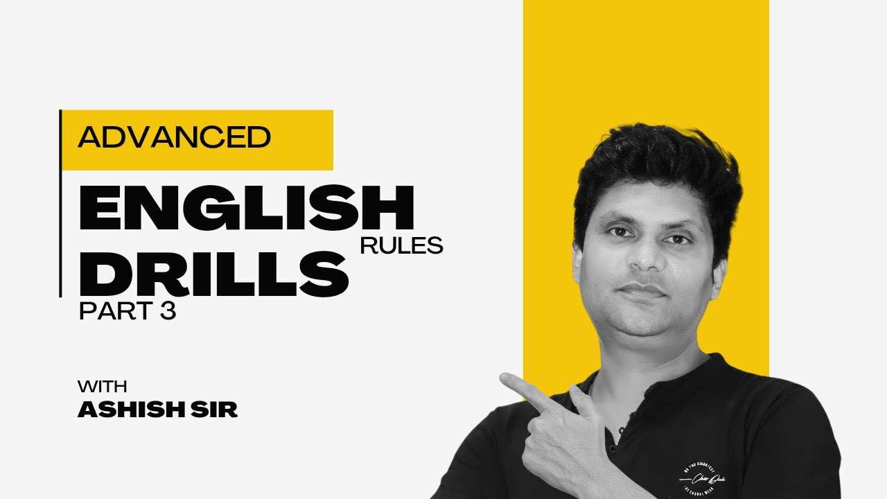 "How to Master Advanced Grammar: Exploring Drills with Ashish Sir" part ...