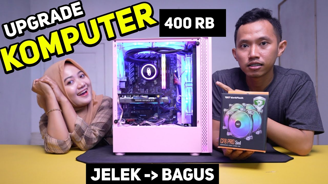 Upgrade 400 RB bikin awet PC - PC Office Jadi Gaming & Editing ...