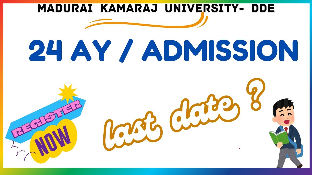 24 AY BATCH | ADMISSION | LAST DATE | ADMISSION LOCATION | MKU DDE | # ...