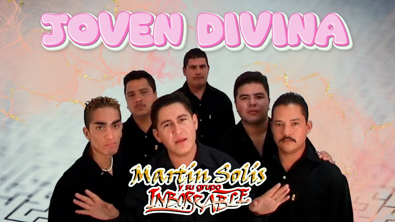 JOVEN DIVINA - MARTIN SOLIS (Video Oficial) - YouTube