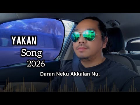 Yakan Song ( Lasa Gai Mag Bekkat ) New Trending /2026