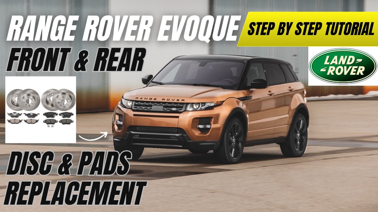 Range Rover Evoque Front & Rear Disc & Pads Replacment (FULL VIDEO ...