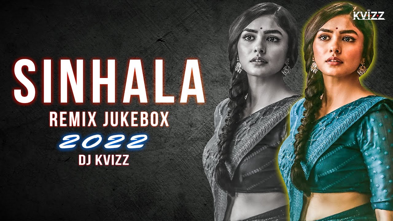 Sinhala Remix Juke Box 2022 DJ Kvizz Dj | Mp3 Download