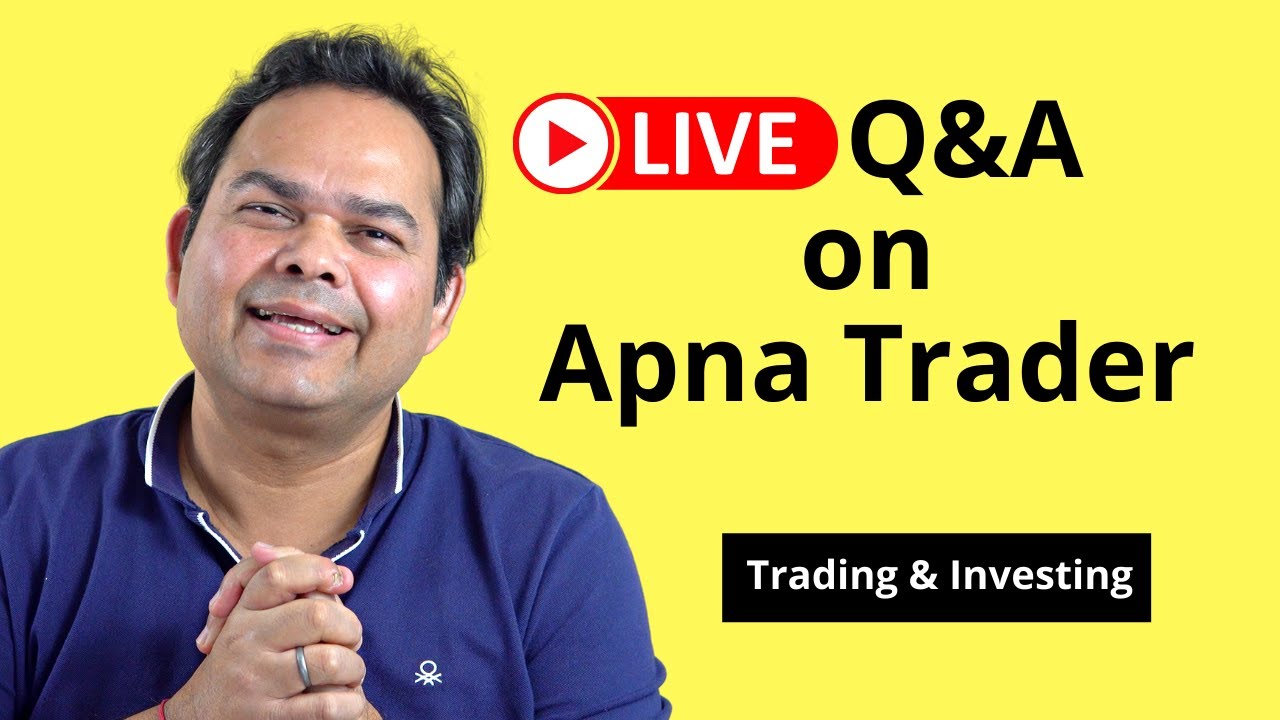 LIVE - Q&A With Apna Trader (No Stock Tips) - YouTube
