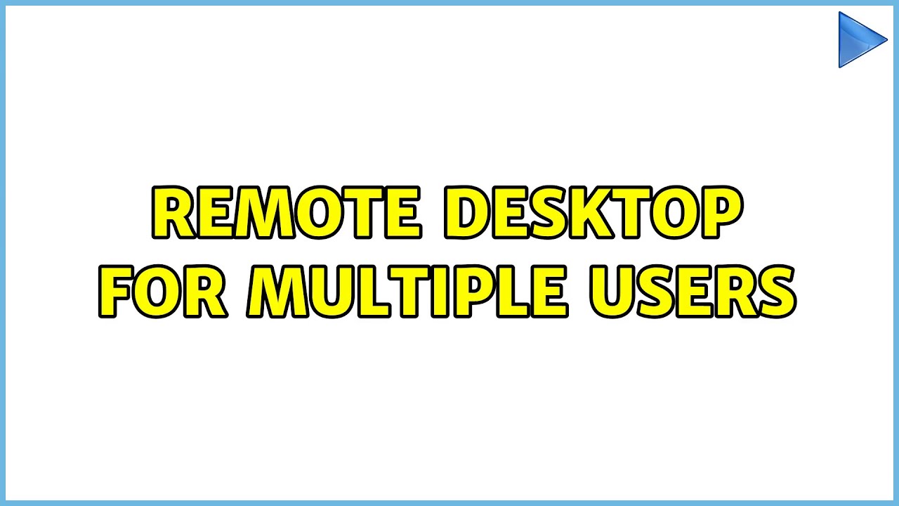 Ubuntu: Remote desktop for multiple users (3 Solutions!!) - YouTube