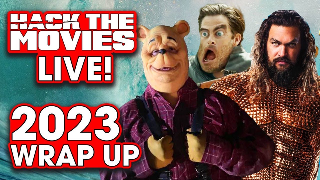 2023 Wrap-Up - Hack The Movies LIVE! - YouTube