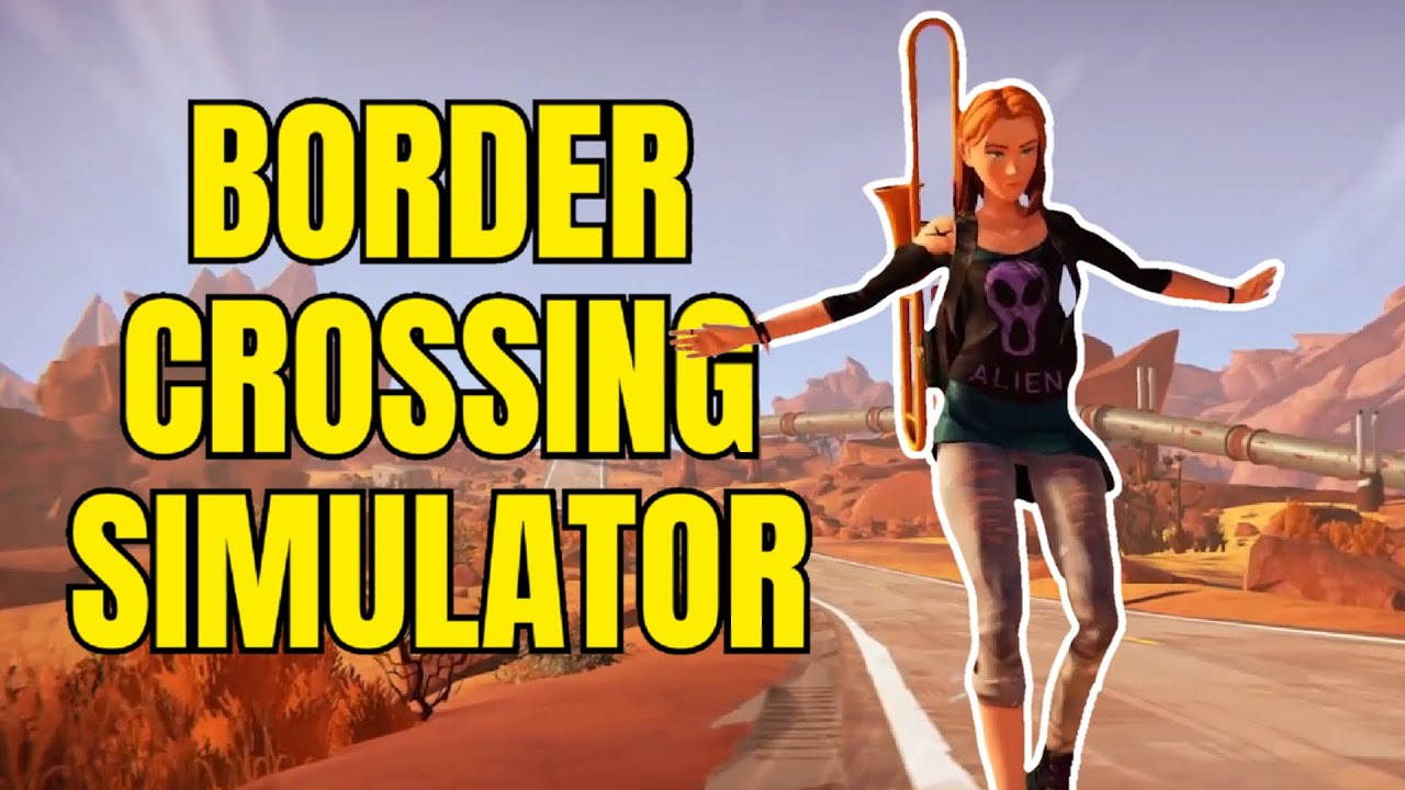 Road 96: The Border Crossing Simulation - YouTube