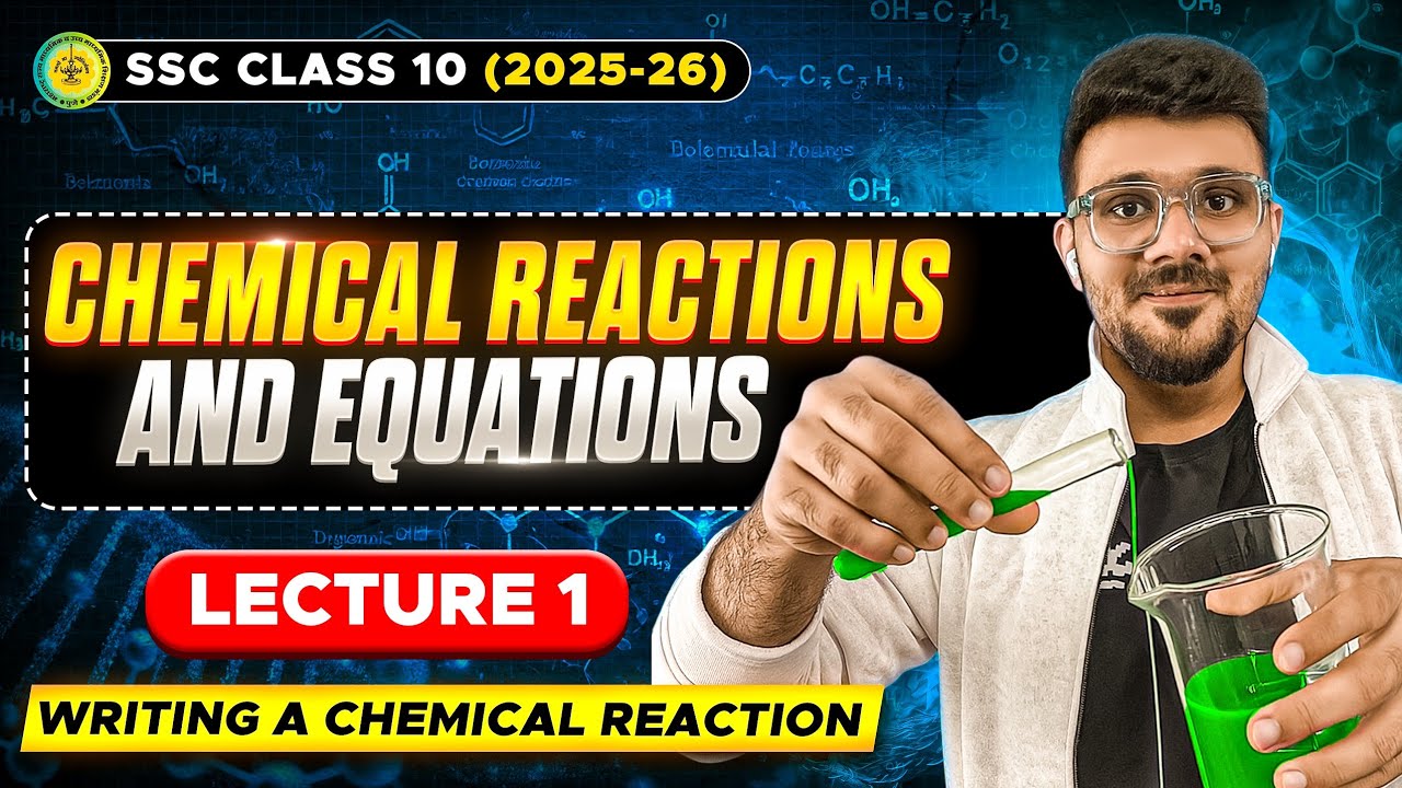 Chemical Reactions and Equations, Lecture - 1 | Class 10 SSC ...