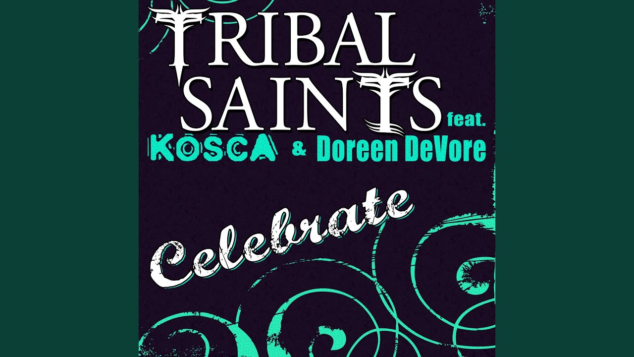 Celebrate (feat. Kosca & Doreen DeVore) - YouTube