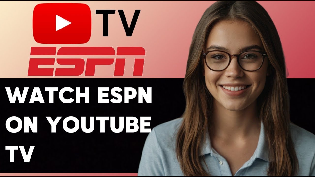 HOW TO WATCH ESPN ON YOUTUBE TV NEW UPDATED 2025 GUIDE! - YouTube