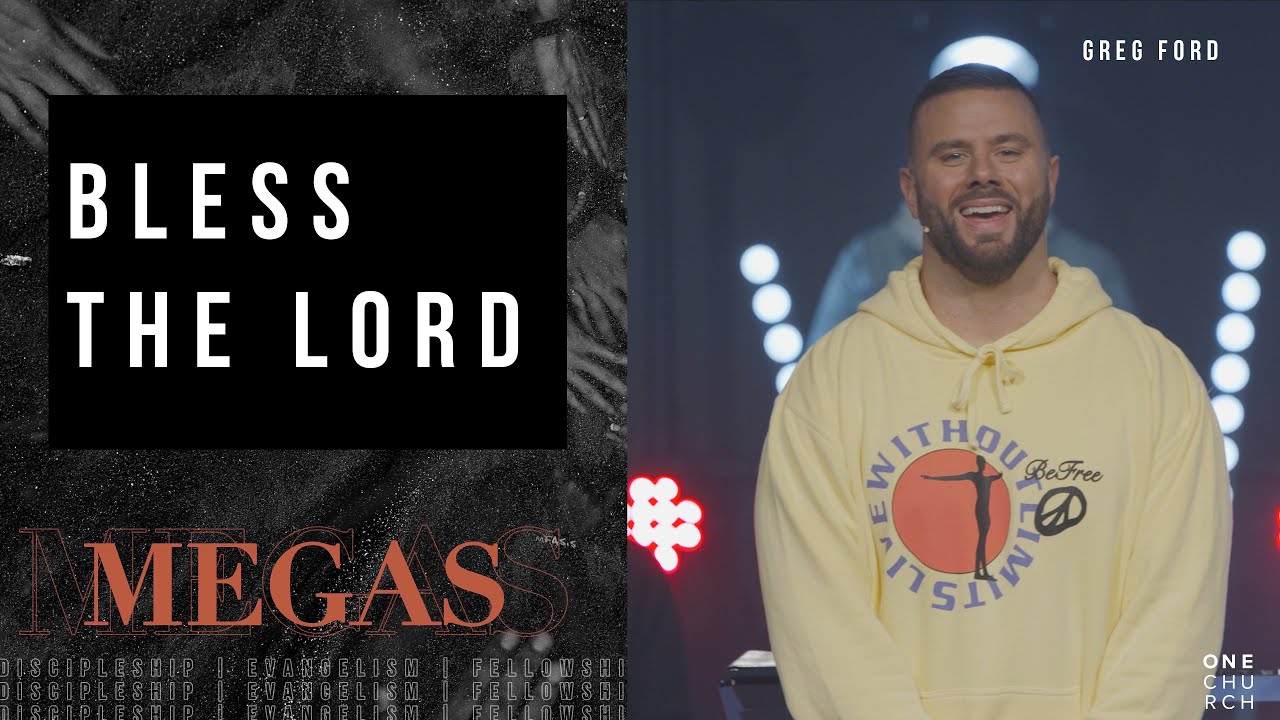 Bless the Lord | Greg Ford | ONE CHURCH - YouTube