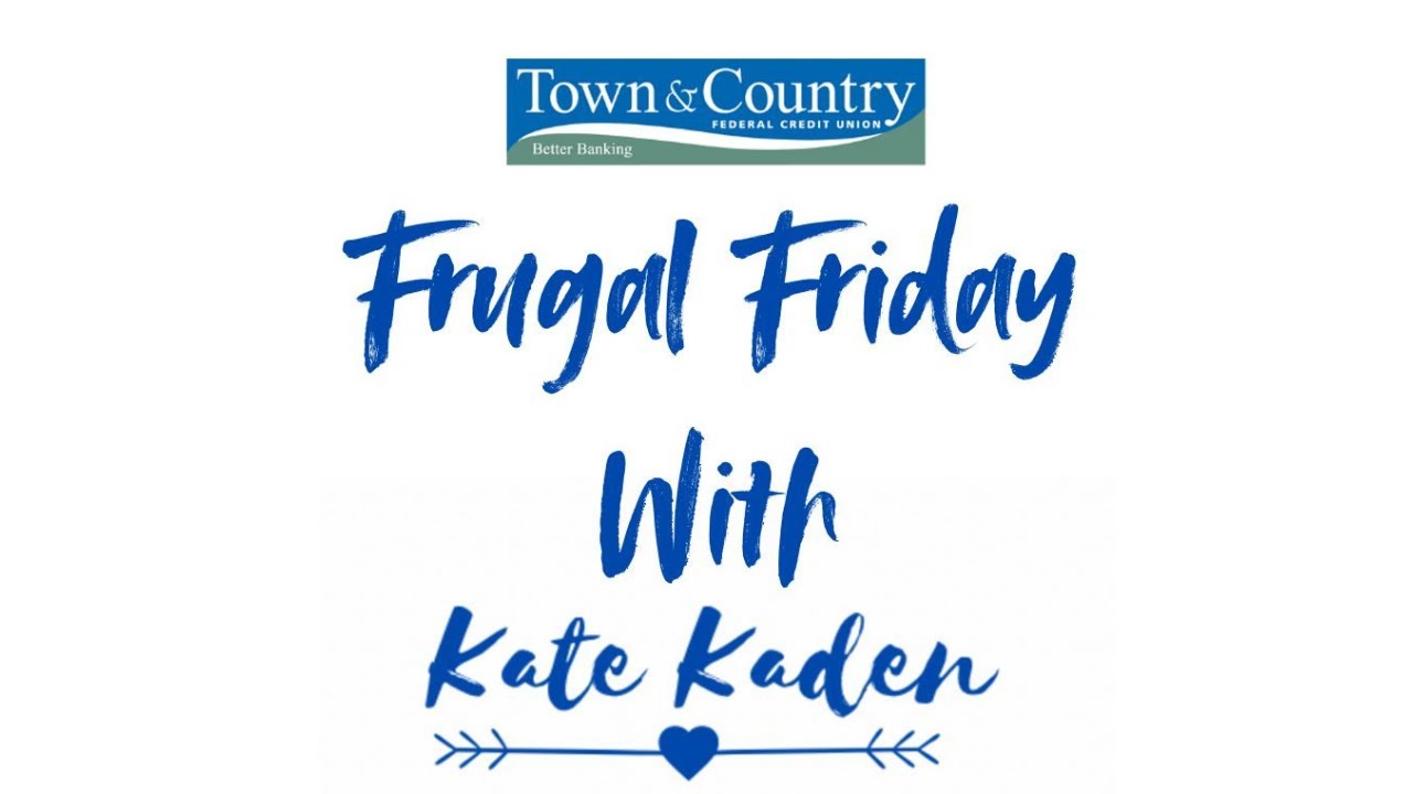 Frugal Friday with Kate Kaden and Town & Country 3/4/2022 - YouTube