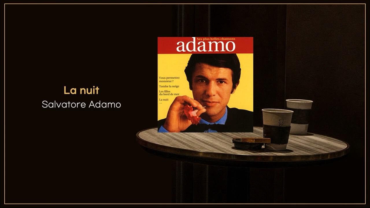 Salvatore Adamo - La nuit / FLAC File - YouTube