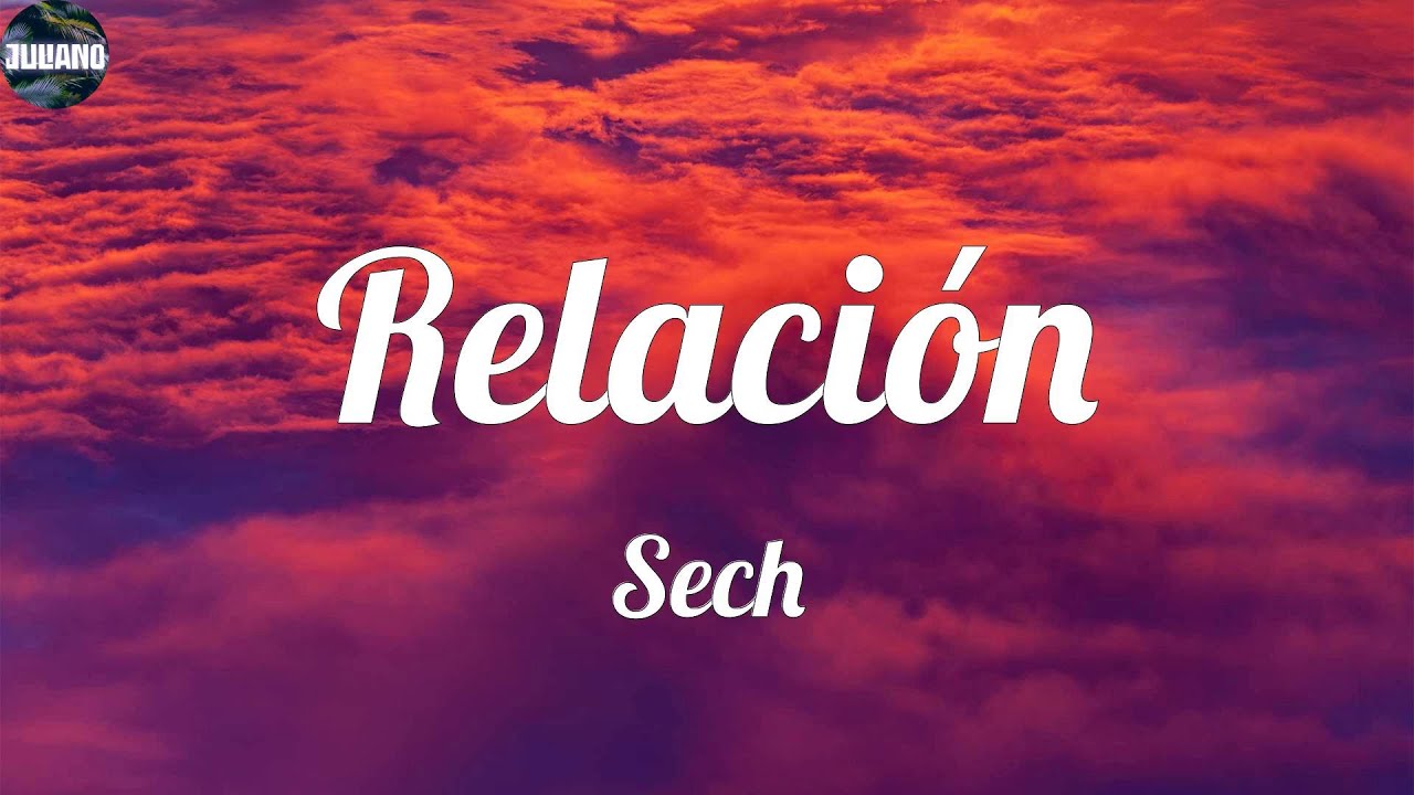 Sech - Relación (VIDEO LETRA) / Ahora tú la quiere' y no te quiere ella ...