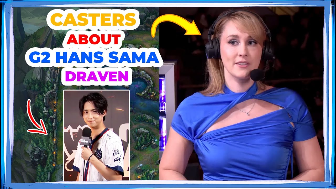 Worlds Casters About G2 HANS SAMA Draven Performance 🤔 - YouTube