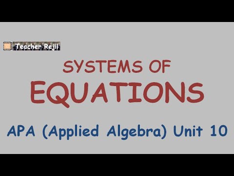 APA (Applied Algebra) Unit 10-Systems of Equations - YouTube
