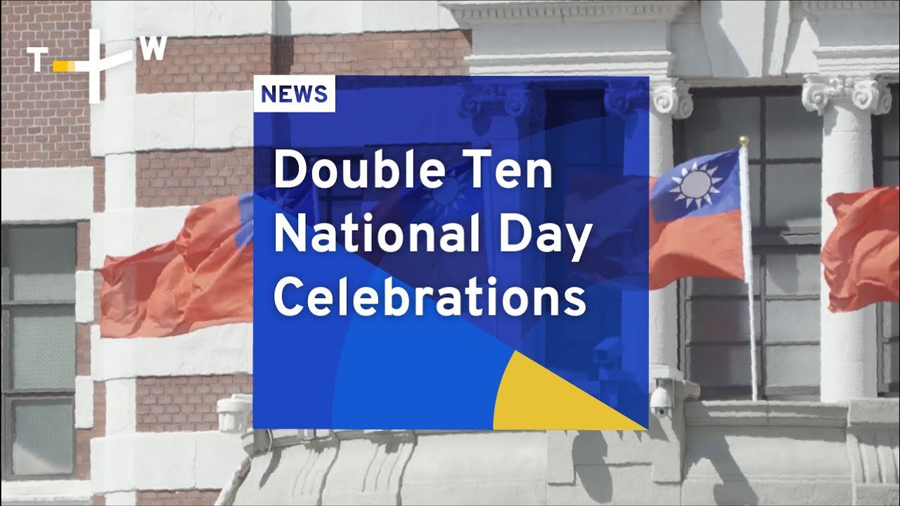 Double Ten National Day Celebrations | TaiwanPlus News - YouTube