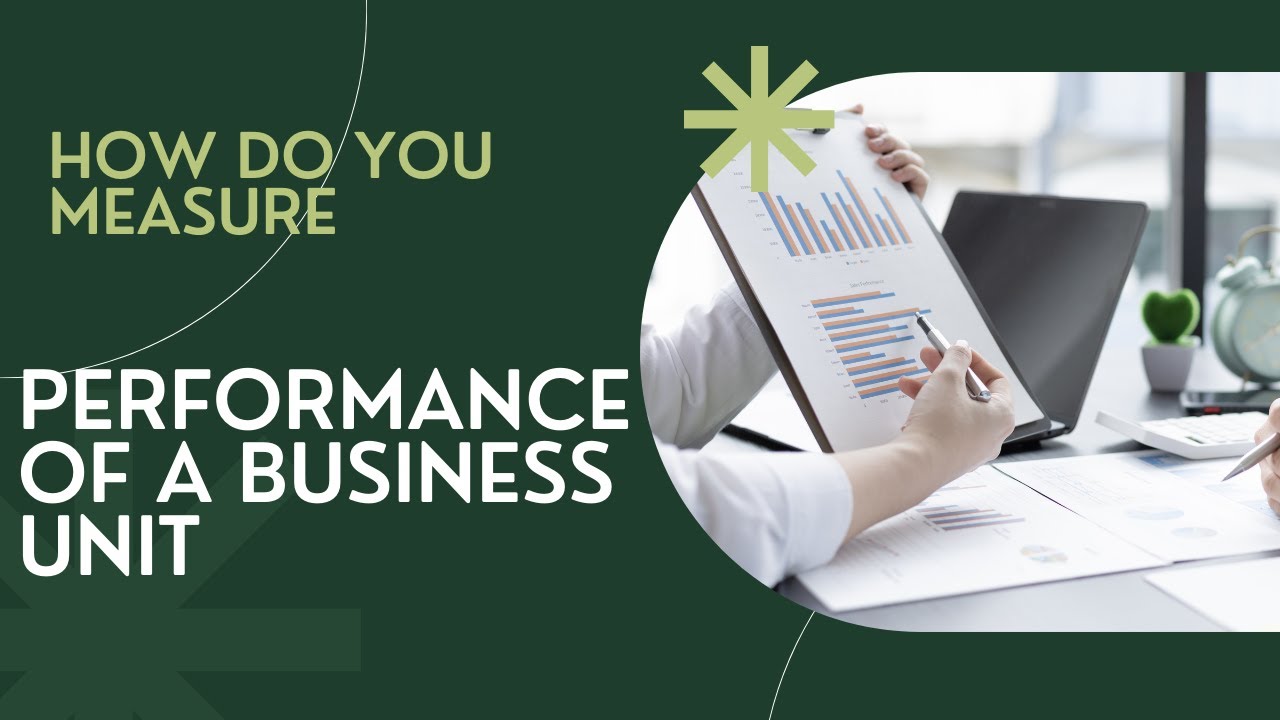 How to Measure Business Unit Performance (And Why It Matters) @swcksa ...