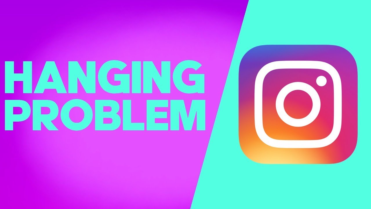 How To Fix and Solve Instagram hanging Problem on Android and Iphone ...