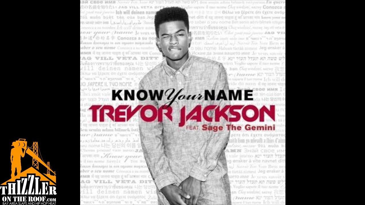 Trevor Jackson x Sage the Gemini - Know Your Name [Thizzler.com] - YouTube