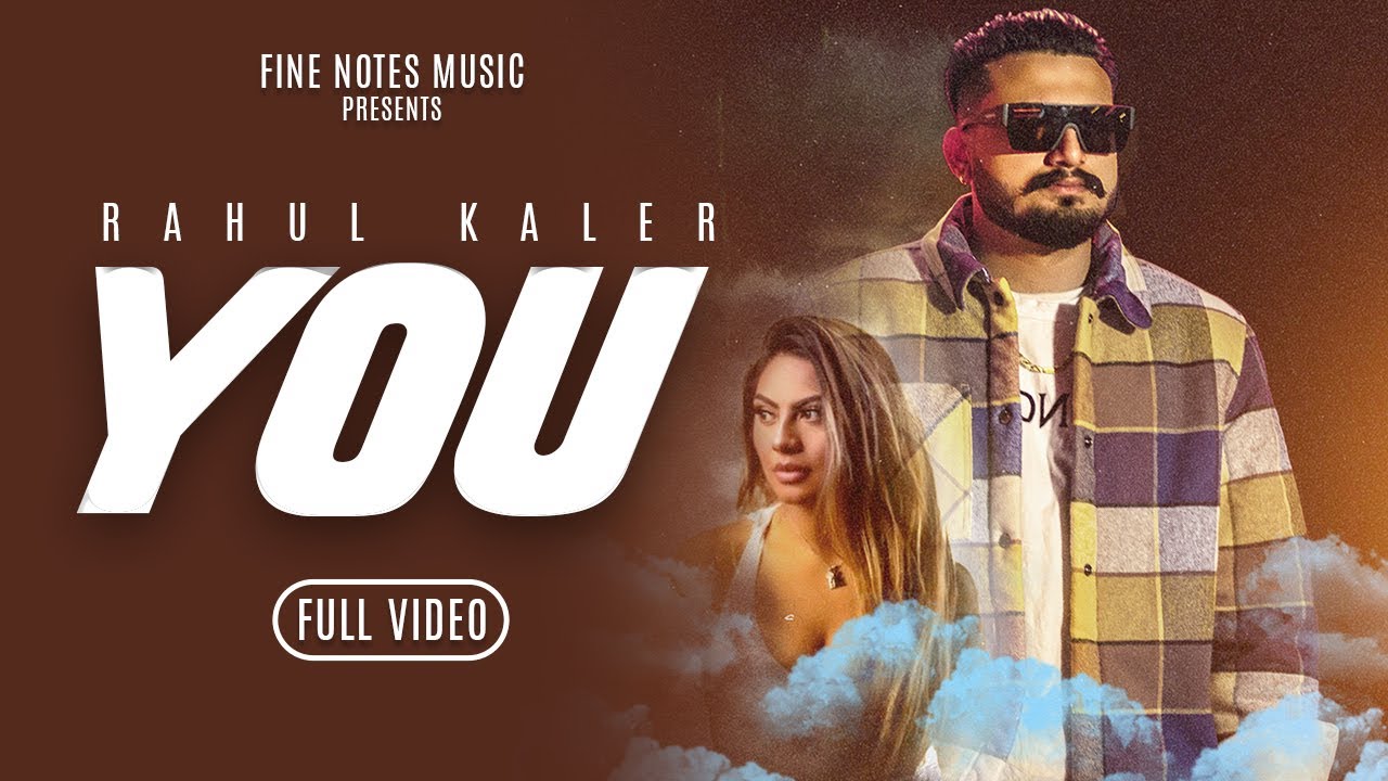 You (Official Video) | Rahul Kaler | New Punjabi 2024 - YouTube