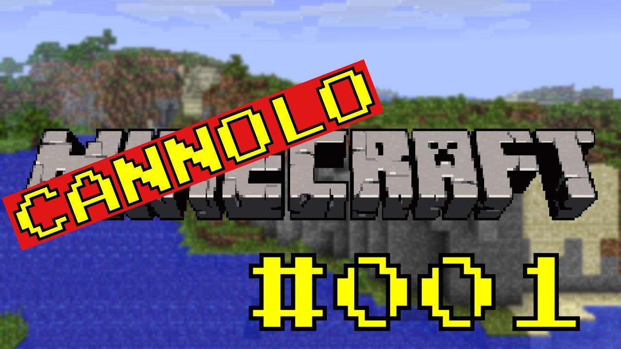 Mancavamo solo noi! CANNOLOCRAFT #001 (Minecraft Survival) - YouTube