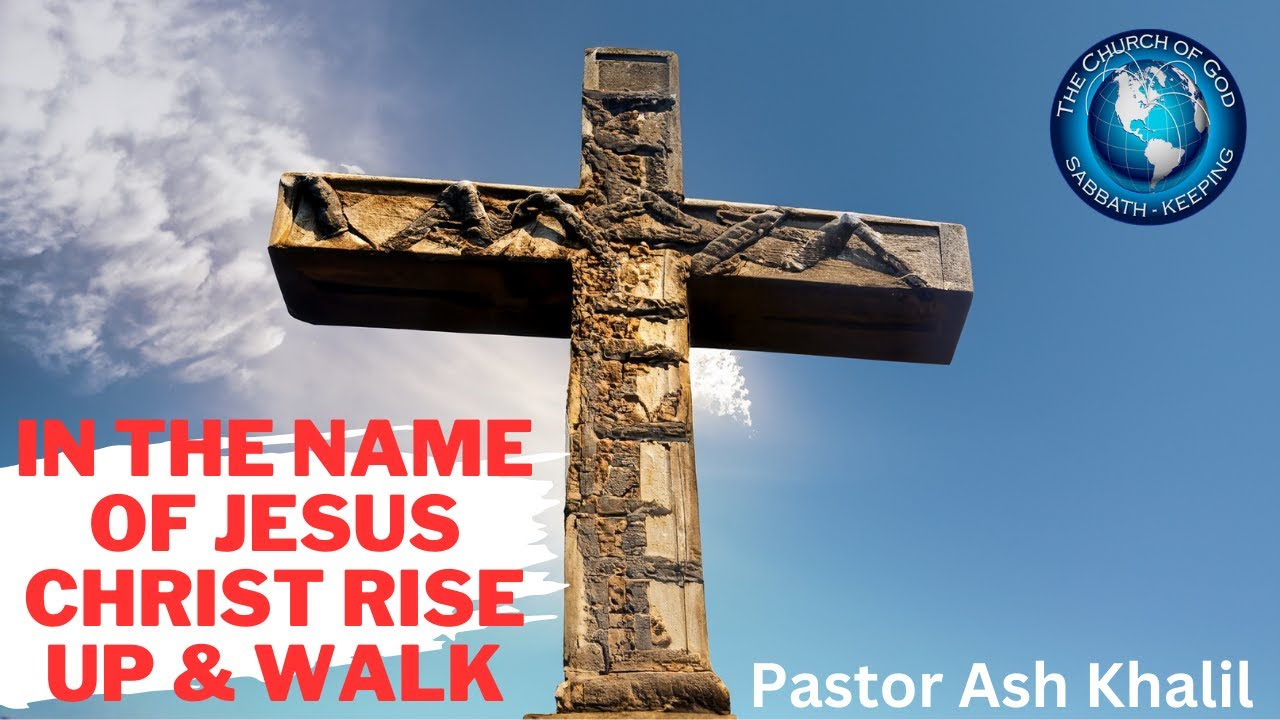 In The Name of Jesus Christ Rise Up & Walk - YouTube
