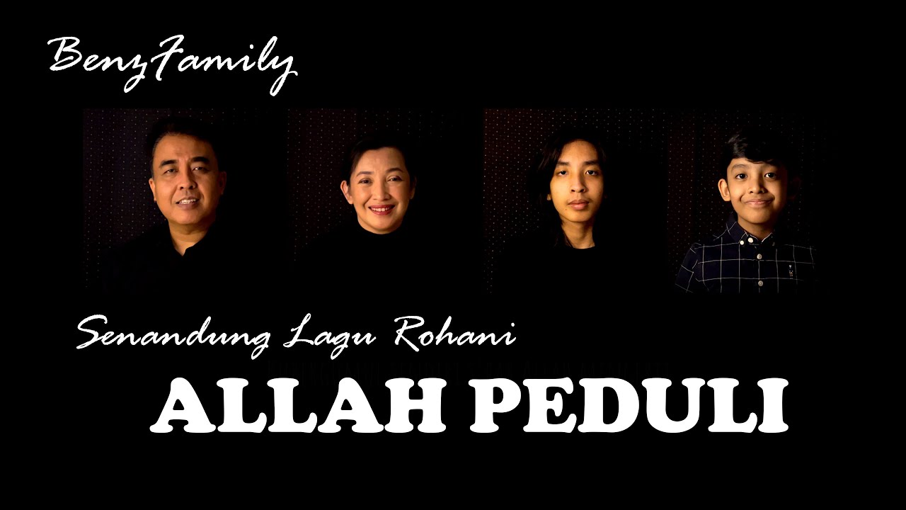 ALLAH PEDULI | Senandung Lagu Rohani | Cover by Benz Family - YouTube