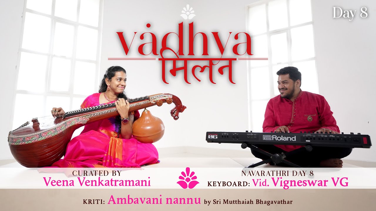 Vadhya Milan - Veenai & Keyboard | Veena Venkatramani | Vigneswar VG ...