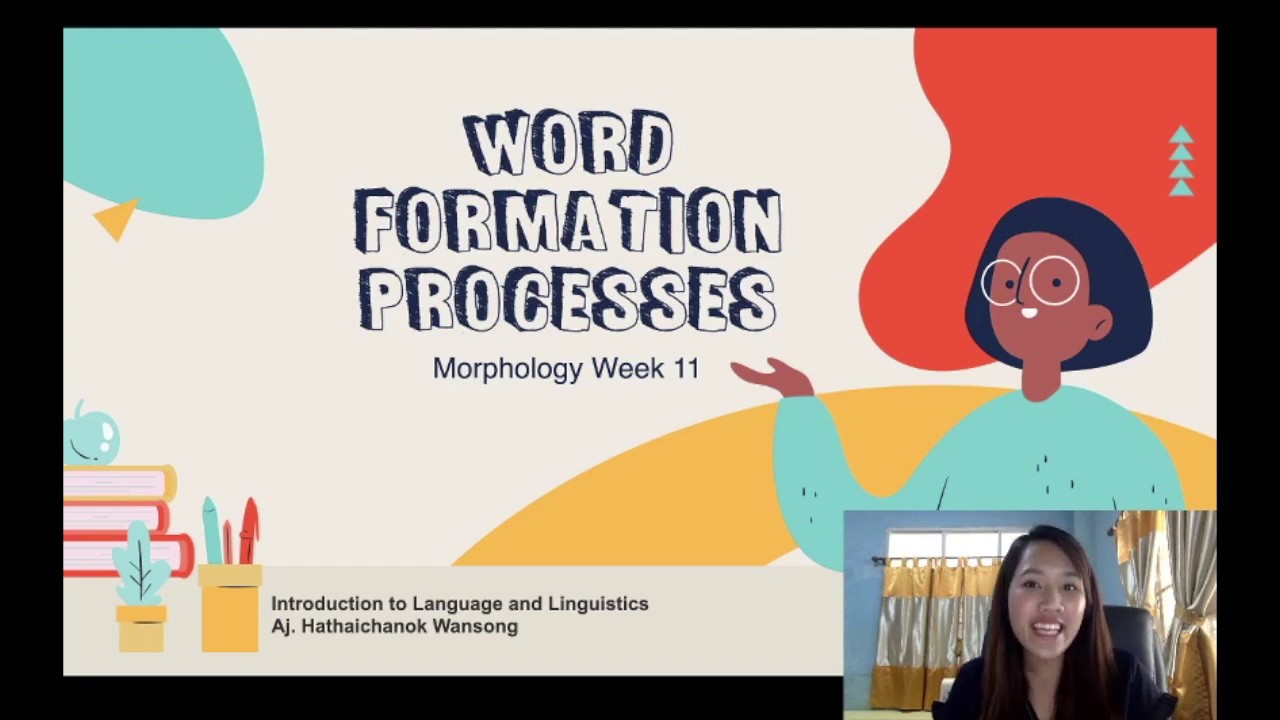 [Morphology]: Word Formation Processes Part 2/2 (Week 11) - YouTube
