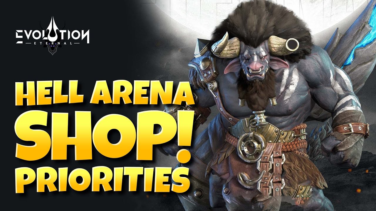 HELL ARENA SHOP PRIORITIES | ETERNAL EVOLUTION - YouTube