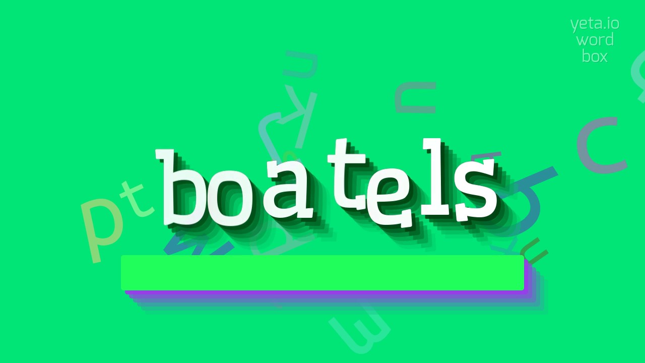 How to say "boatels"! (High Quality Voices) - YouTube
