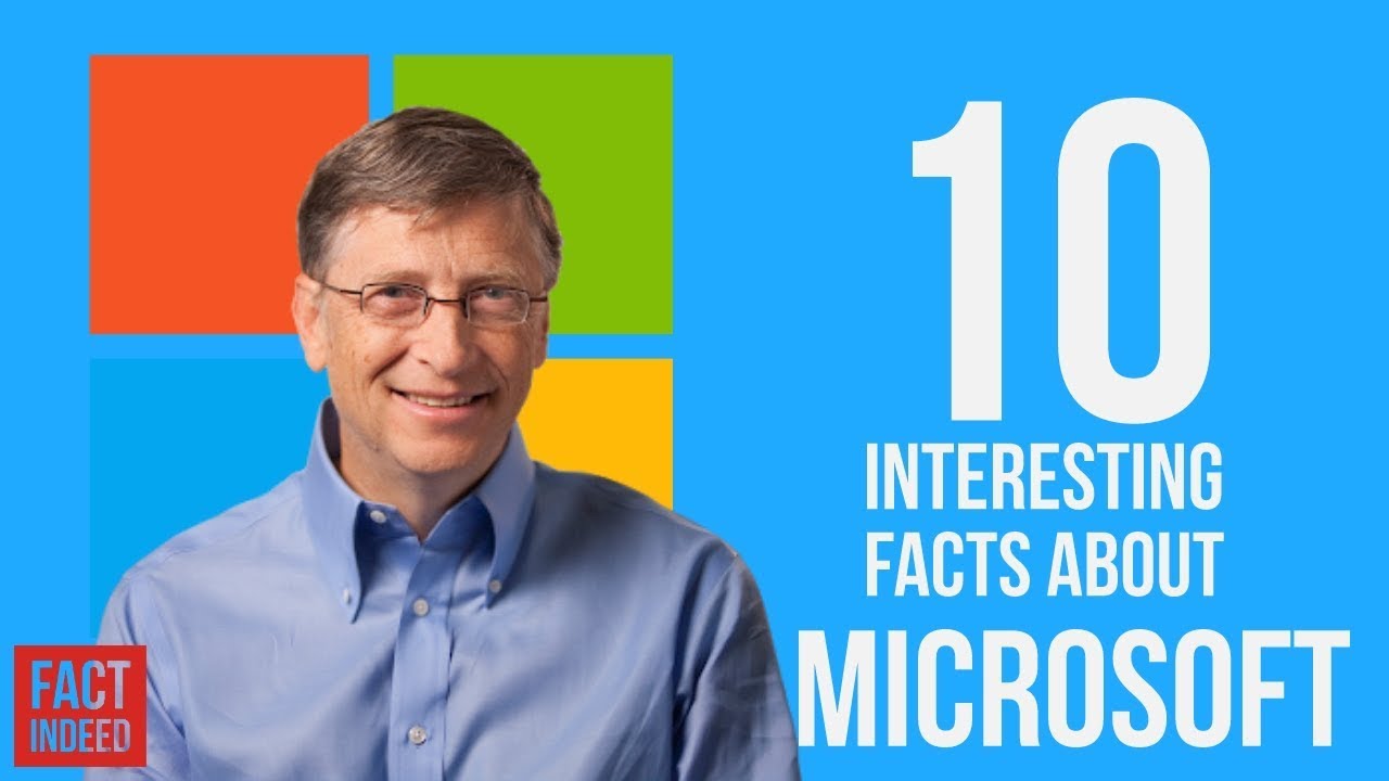 10 Interesting Facts About Microsoft - Fact Indeed - YouTube