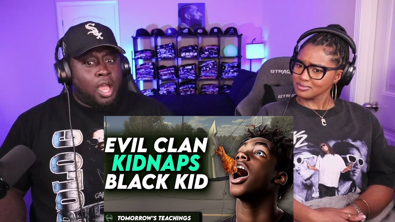 Kidd and Cee Reacts To Evil Clan Abducts Black Kid - YouTube