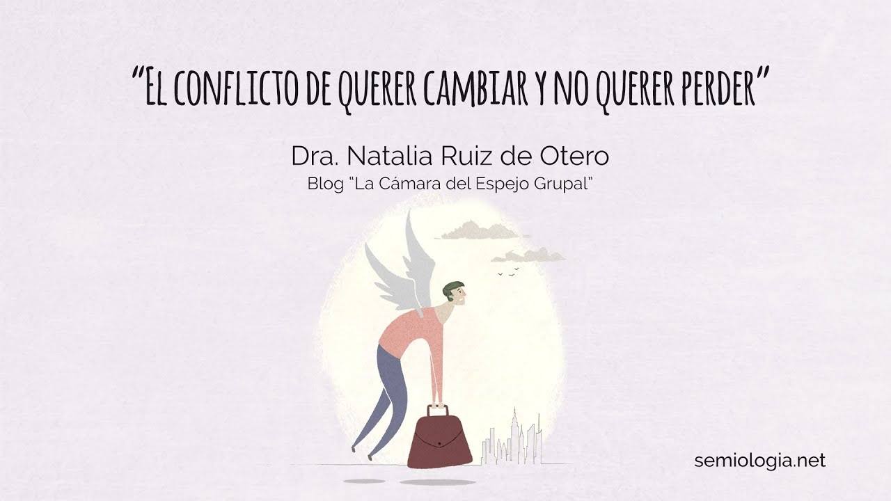 Blog 4: El conflicto de querer cambiar y no querer perder. - YouTube