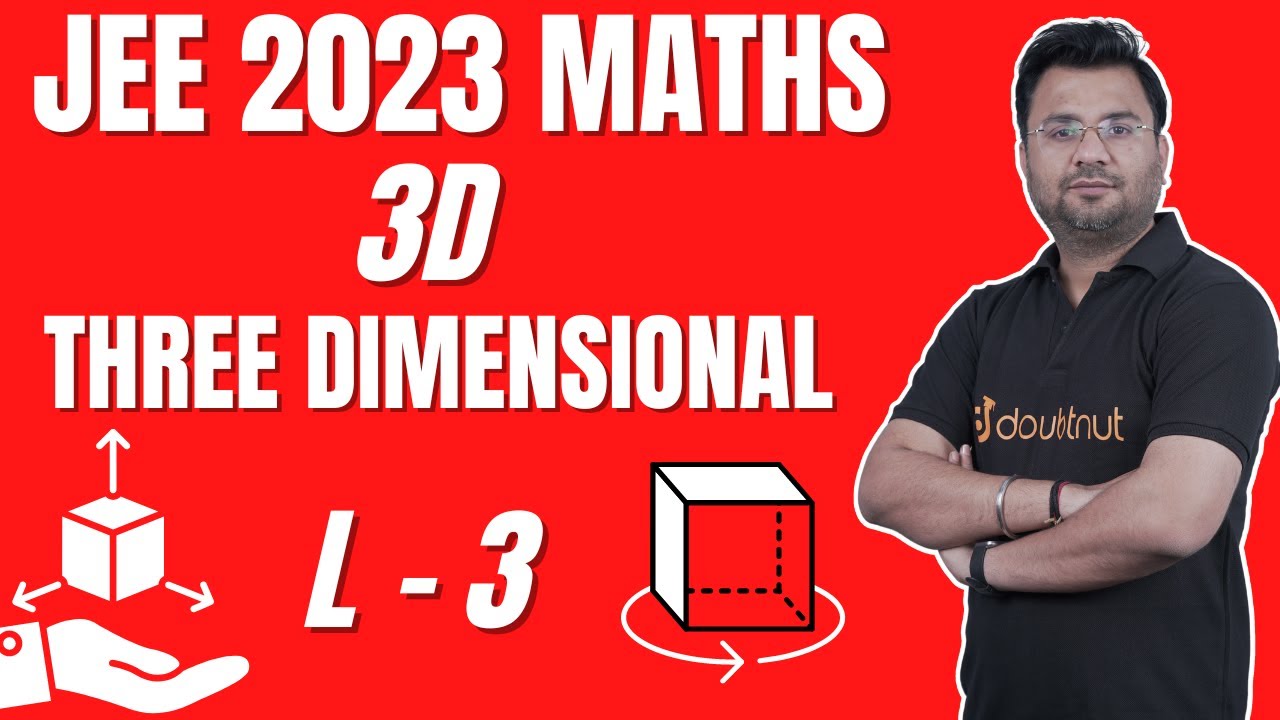 3D Three Dimensional | JEE Main 2023 Maths | 3 Dimensional | 3-D ...