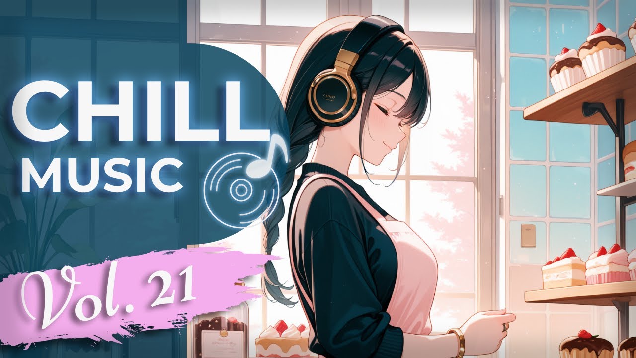 Chill Music Vol.21 | Smooth & Mellow Chill Pop for Study & Work - YouTube