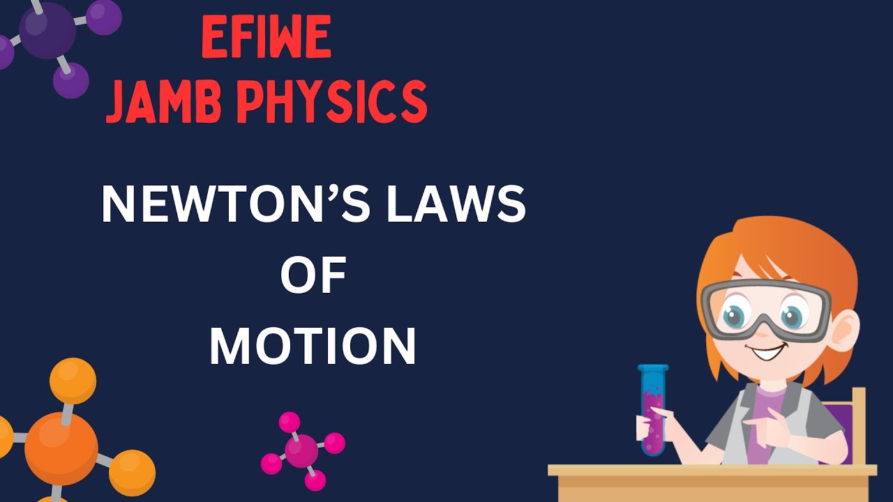 EFIWE JAMB PHYSICS: Newton's Law of Motion - YouTube