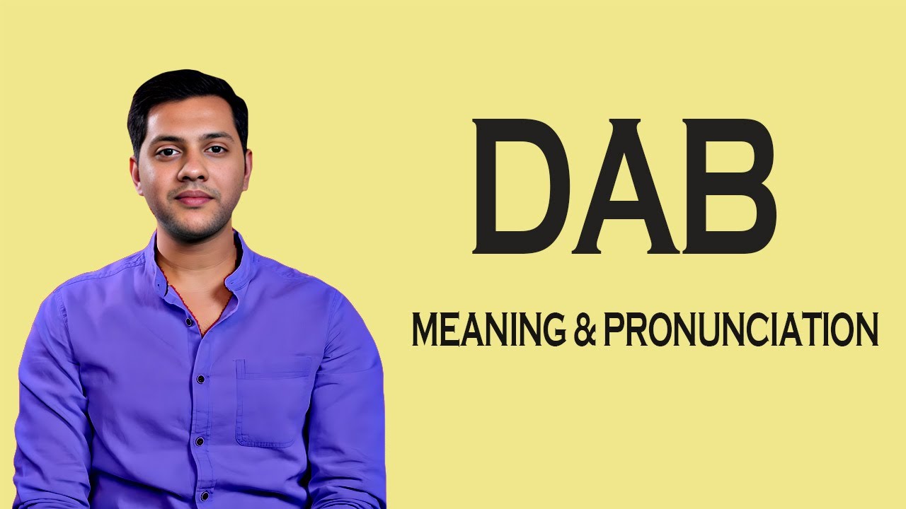 Dab - Meaning & Pronunciation Word World Audio Video Dictionary - YouTube